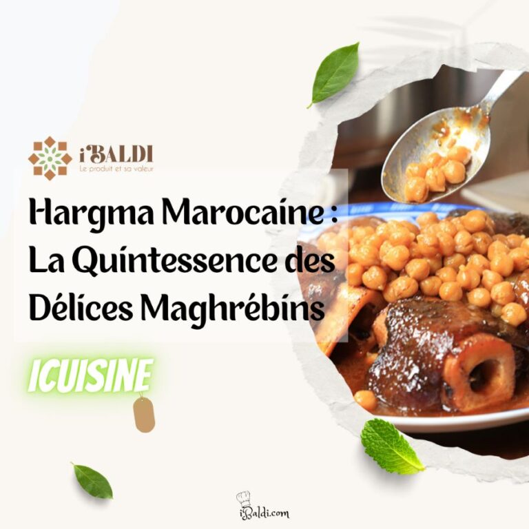 Hargma Marocaine : Un Plaisir Culinaire Authentique - iBaldi